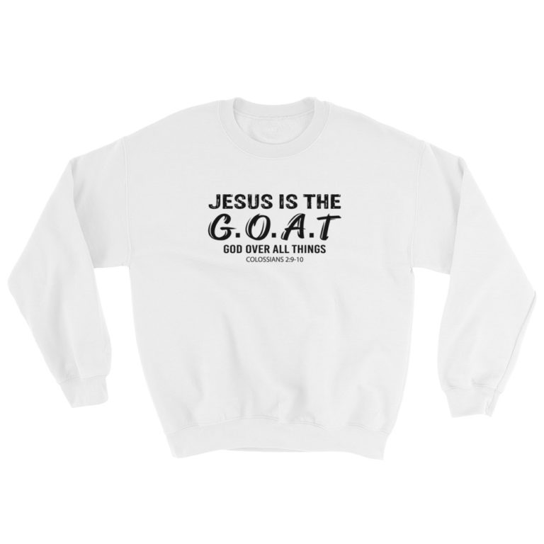 Jesus is the GOAT Crewneck Sweatshirt | Fabrics Of Faith