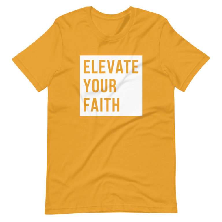 Elevate Your Faith Christian T-Shirt - Fabrics Of Faith