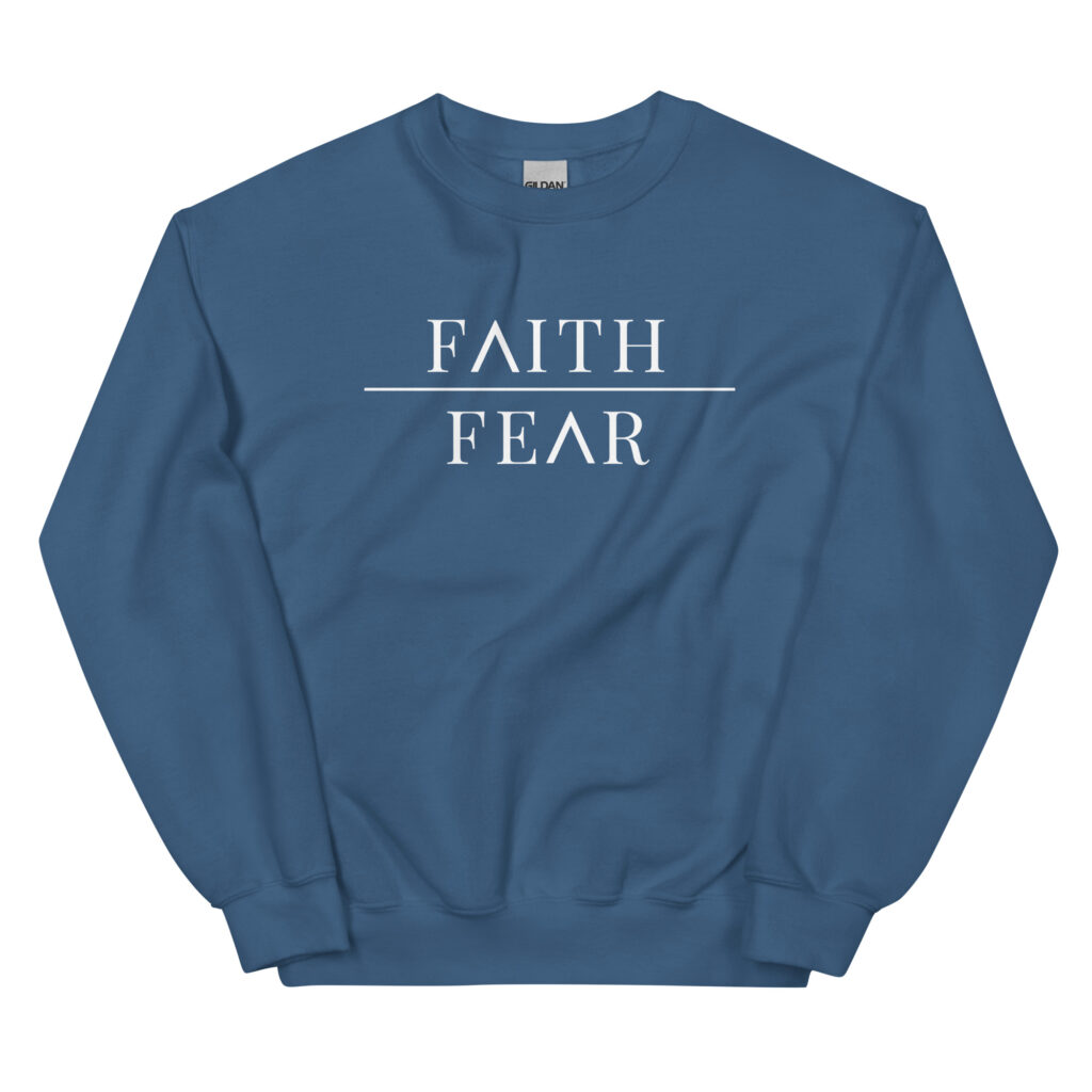 Faith Over Fear Crewneck Sweatshirt - Christian Apparel - Fabrics Of Faith