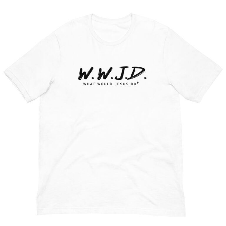 What Would Jesus Do Christian T-Shirt - WWJD Tee - Fabrics Of Faith